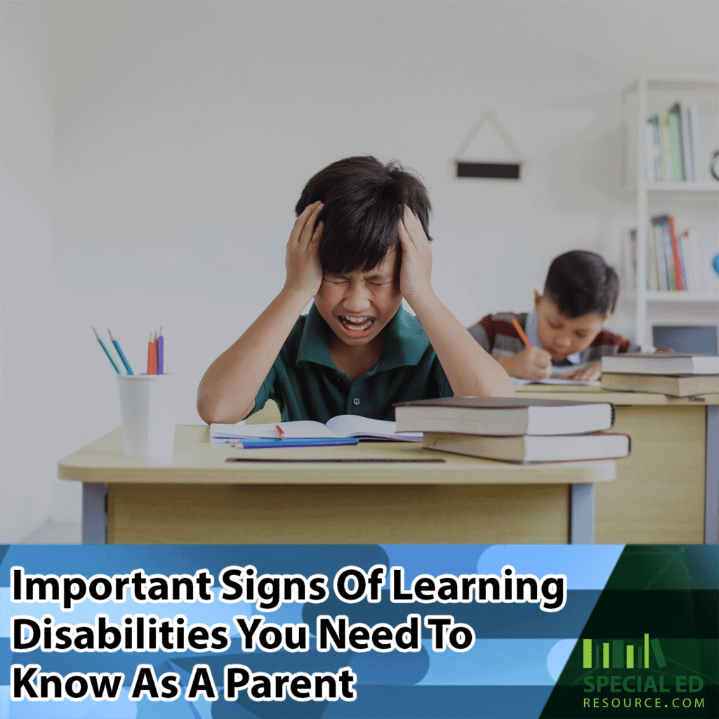 Important Signs Of Learning Disabilities You Need To Know As A Parent