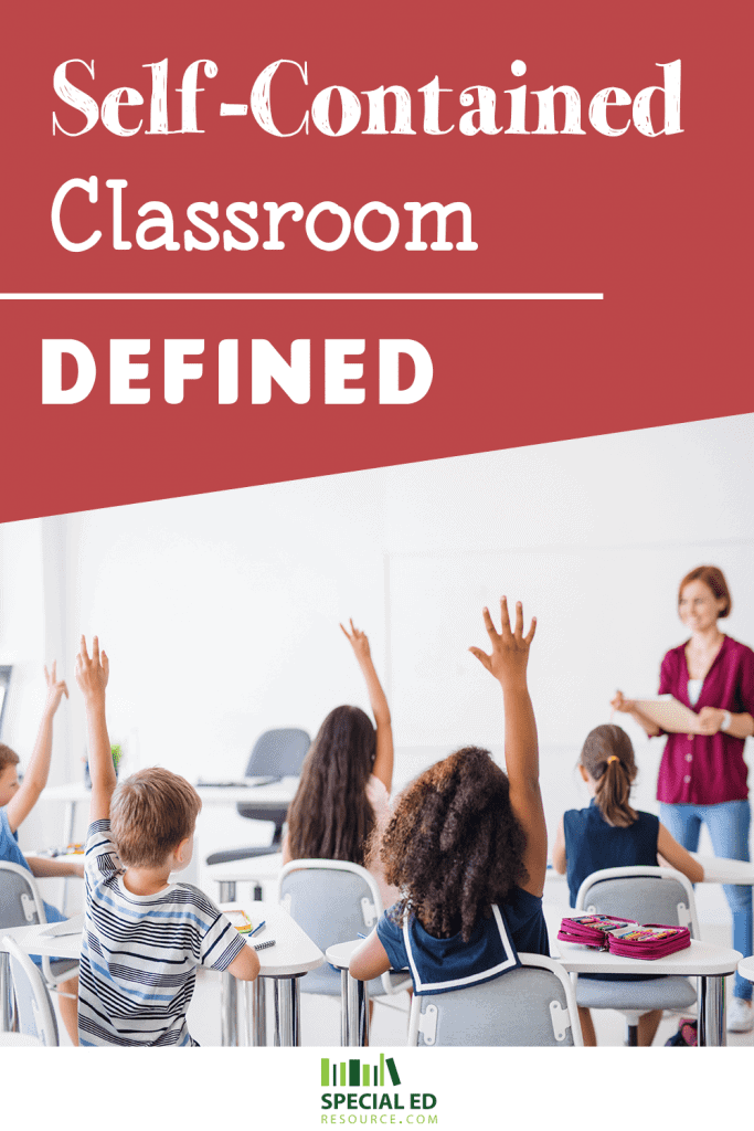 Self-Contained Classroom Defined - Special Ed Resource