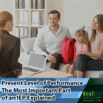 Present Level of Performance The Most Important Part of an IEP Explained