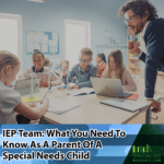 IEP Team What You Need To Know As A Parent Of A Special Needs Child