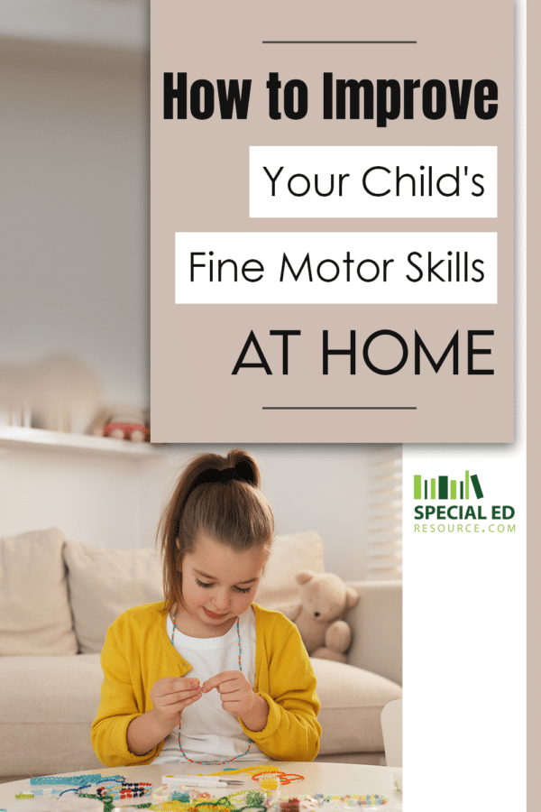 How to Improve Your Child's Fine Motor Skills at Home