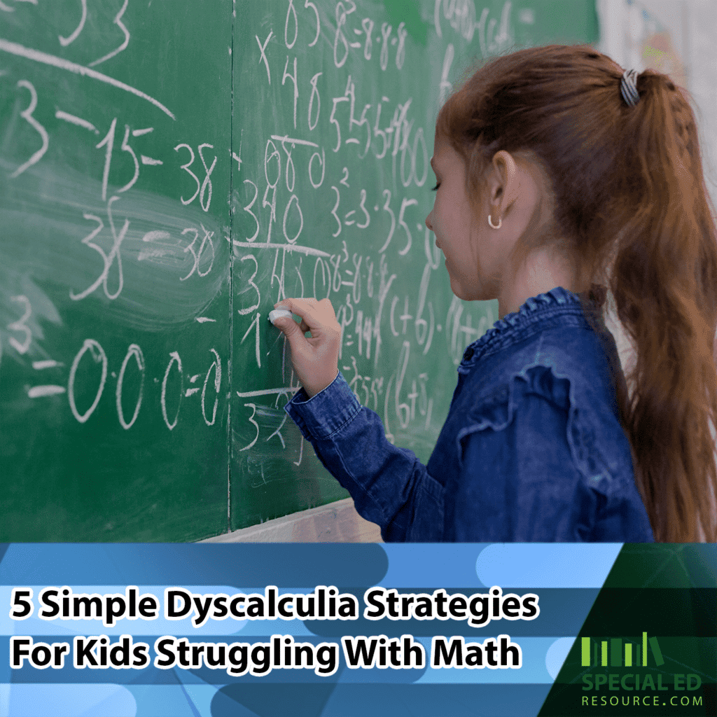 5 Simple Dyscalculia Strategies For Kids Struggling With Math