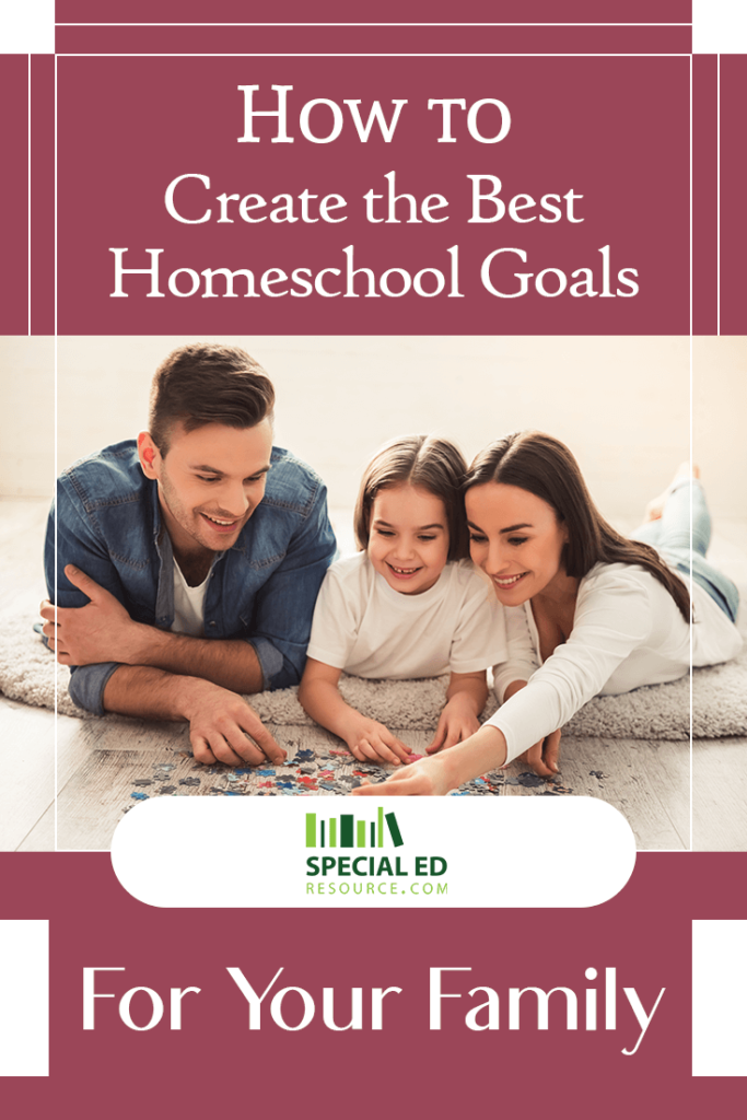 How to Create the Best Homeschool Goals For Your Family
