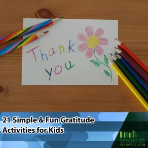 21 Simple & Fun Gratitude Activities for Kids