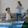 34 Fun Ways to Add Movement to Boost Learning