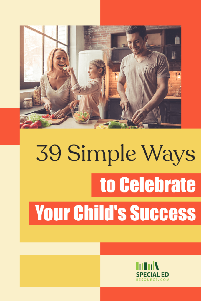 39 Simple Ways to Celebrate Your Child's Success