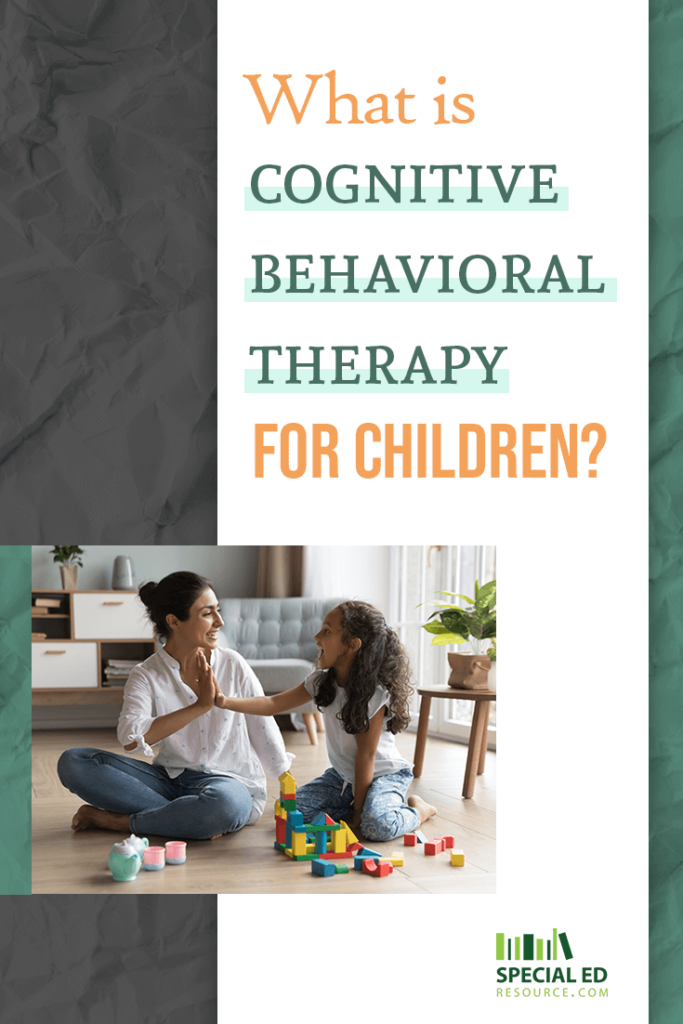 What is Cognitive Behavioral Therapy for Children?