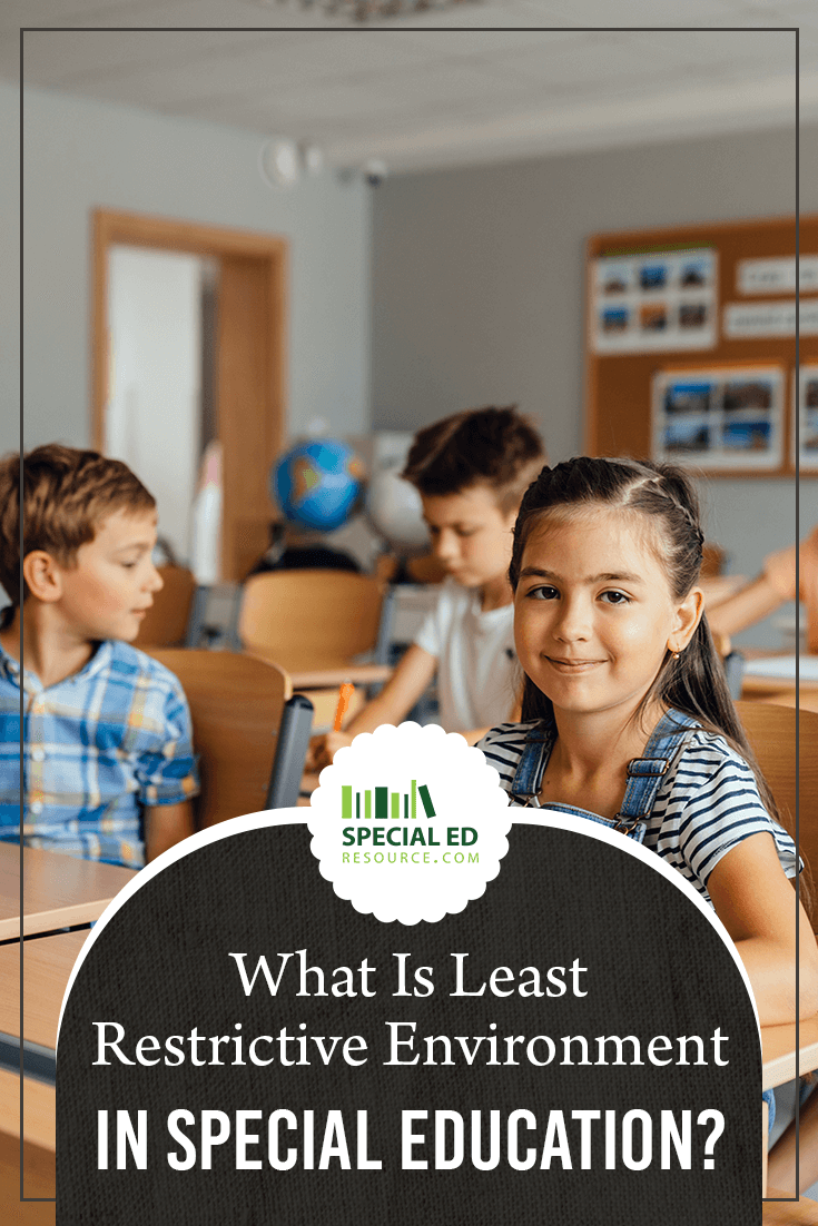 What Is Least Restrictive Environment in Special Education