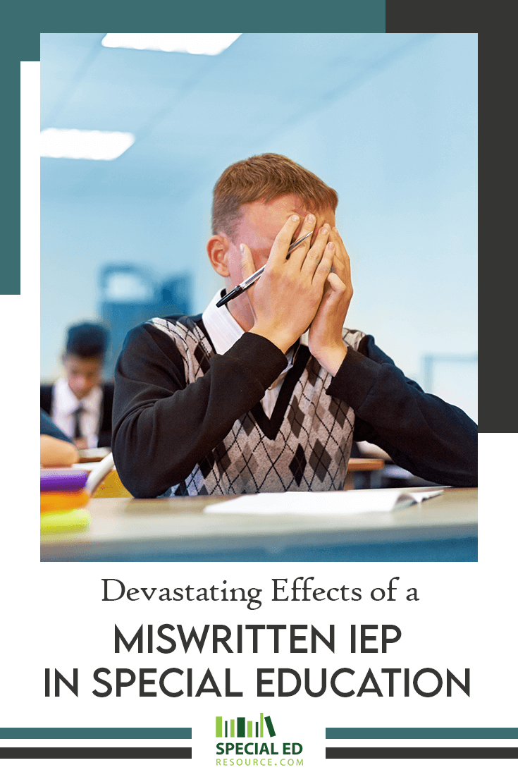 Devastating Effects of a Miswritten IEP in Special Education