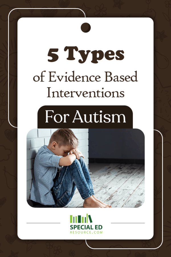 5 Types of Evidence Based Interventions For Autism