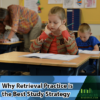 Why Retrieval Practice is the Best Study Strategy | SpecialEdResource.com