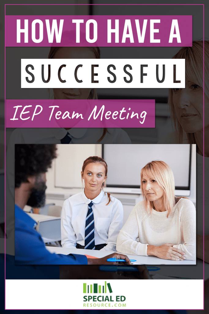 How to Have a Successful IEP Team Meeting - Special Ed Resource