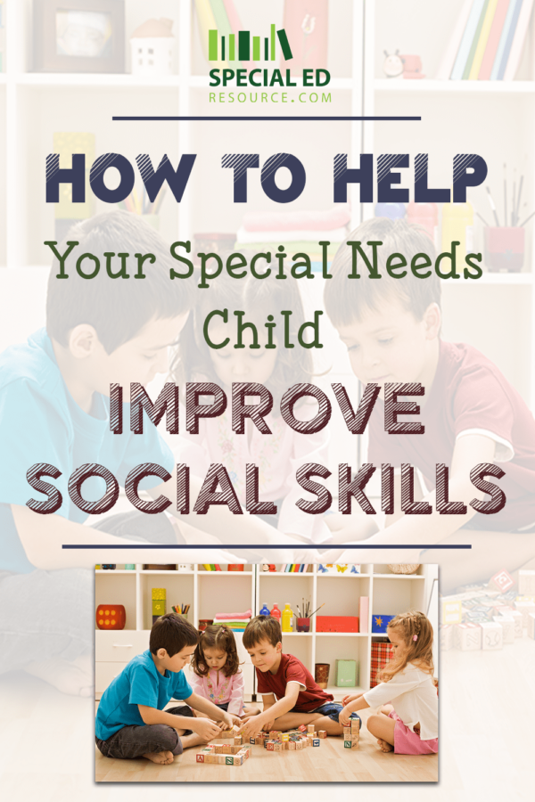 How to Help Your Special Needs Child Improve Social Skills