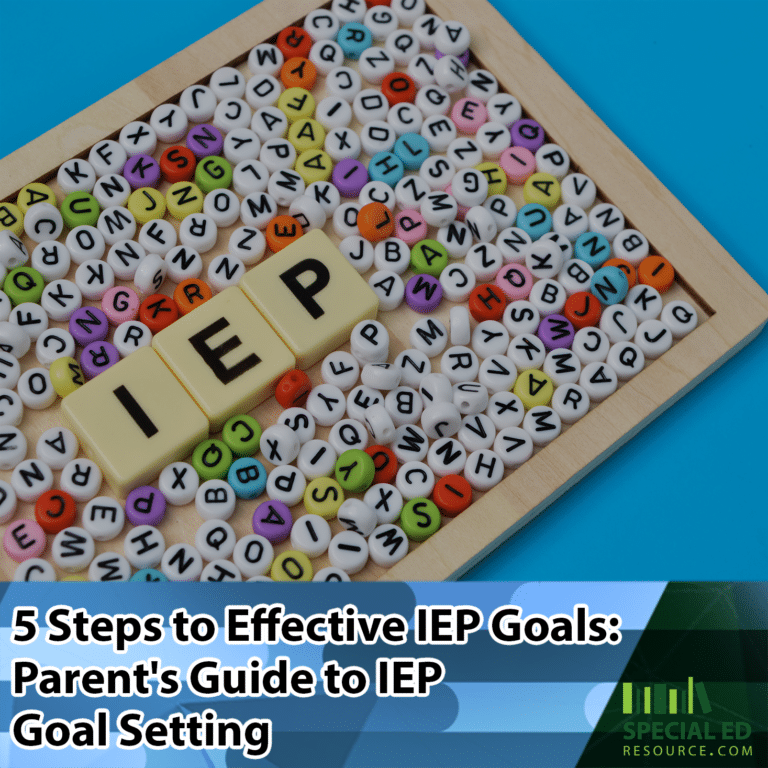 5 Steps to Effective IEP Goals: Parent's Guide to IEP Goal Setting