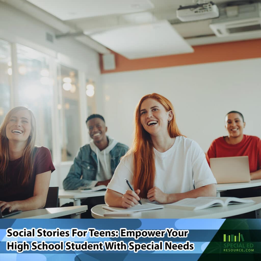 Social Stories For Teens: Empower Your High School Student With Special ...