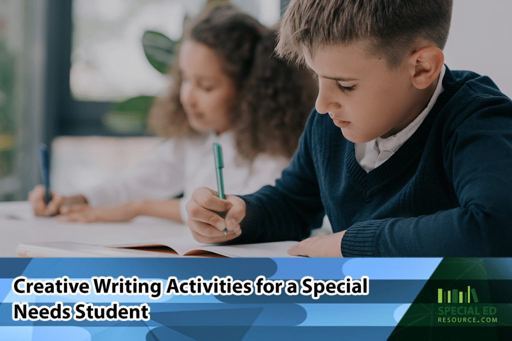Creative Writing Activities for a Special Needs Student