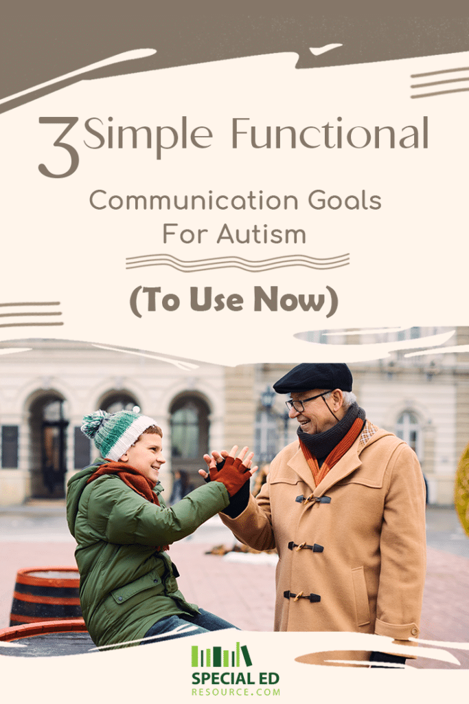 3 Simple Functional Communication Goals For Autism (To Use Now)