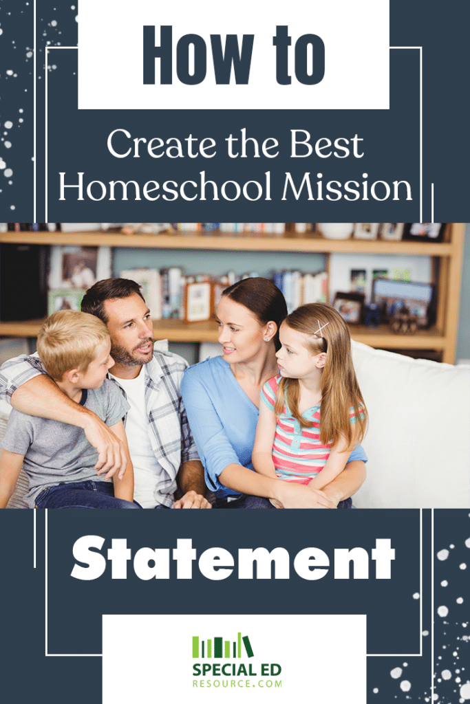 How to Create the Best Homeschool Mission Statement