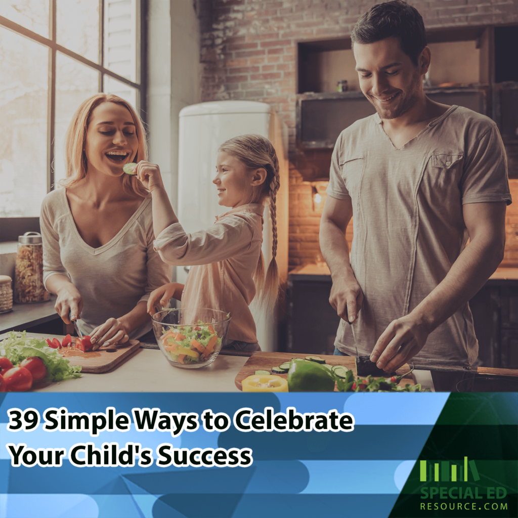 39 Simple Ways to Celebrate Your Child's Success