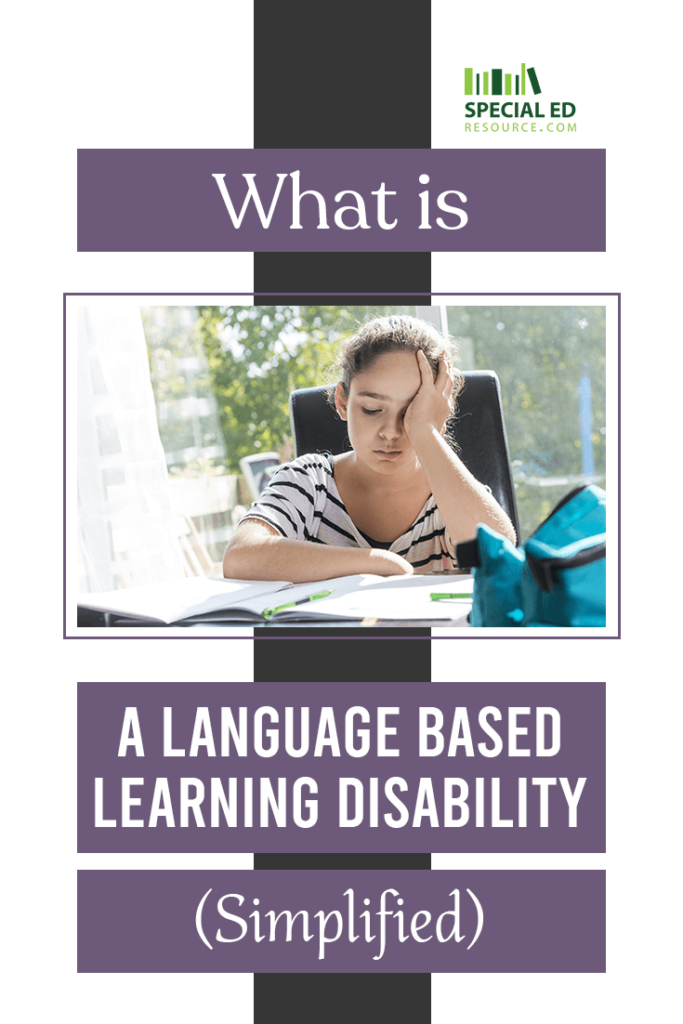 What is a Language Based Learning Disability (Simplified)