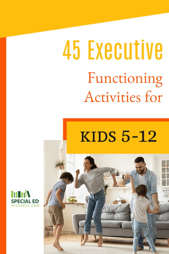 45 Executive Functioning Activities for Kids 5-12